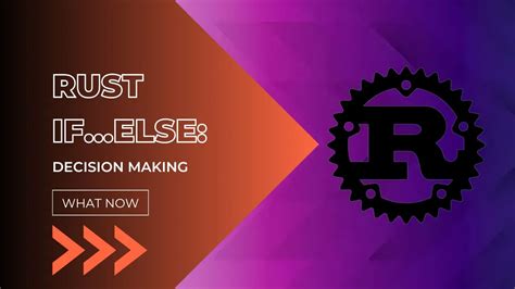 Rust Ifelse Decision Making