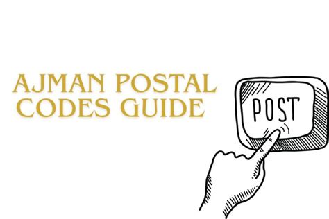 Ajman Postal Codes Guide 2025 Complete Info Northern California