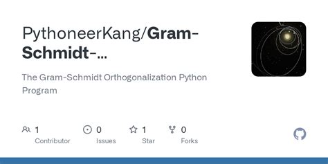 Github Pythoneerkanggram Schmidt Orthogonalization The Gram Schmidt