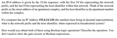 Solved An Ipv4 Address Is Given By The 32 Bit Sequence With The First