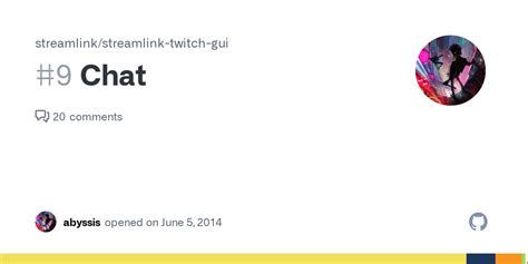 Chat · Issue 9 · Streamlinkstreamlink Twitch Gui · Github