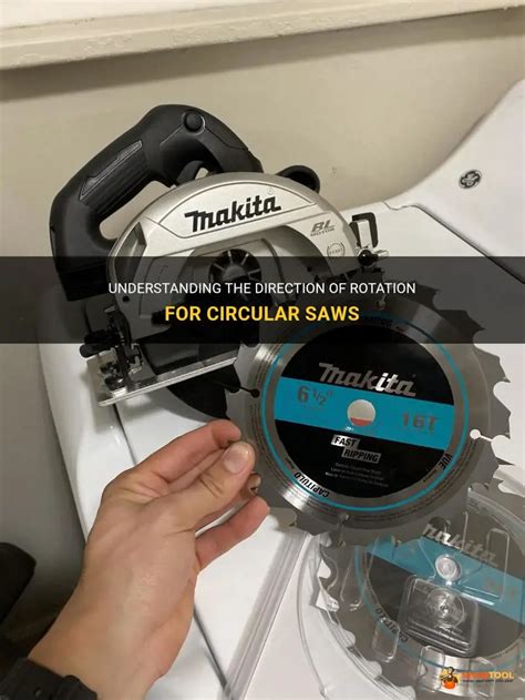 understanding the direction of rotation for circular saws shuntool
