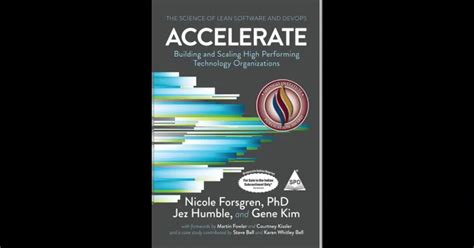 Accelerate The Science Of Lean Software And Devops Building And Scaling High Performing