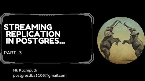 How To Setup Streaming Replication In Postgres Part 3replication In Postgresql Replication