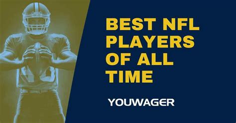 Best Nfl Players Of All Time All Time Nfl Legends