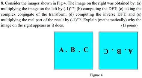 8 consider the images shown in fig 4 the image on the right was