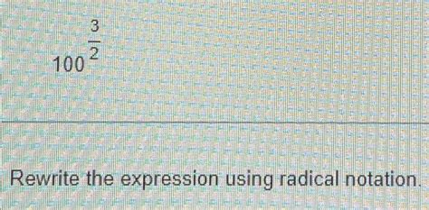Rewrite The Expression Using Radical Notation Chegg