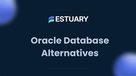 Oracle Database Replication Tools And Step By Step Guide Estuary