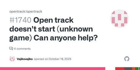 open track doesn t start unknown game can anyone help · issue 1740