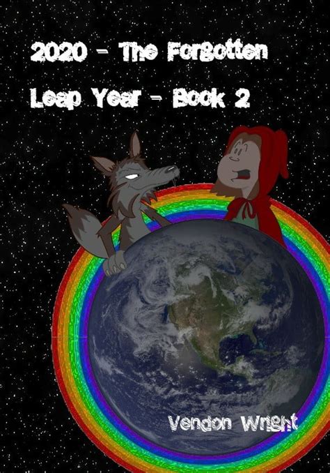 2020 The Forgotten Leap Year Book 2 By Vendon Wright