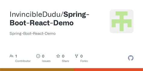 GitHub InvincibleDudu Spring Boot React Demo Spring Boot React Demo