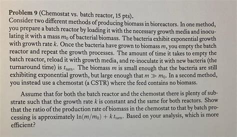 Solved Problem 9 Chemostat Vs Batch Reactor 15 Pts