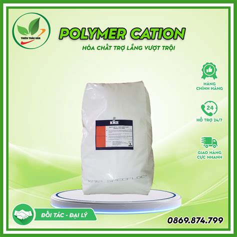 Polymer Cation 25kg Giá Bao Nhiêu Công Dụng Và Cách Dùng