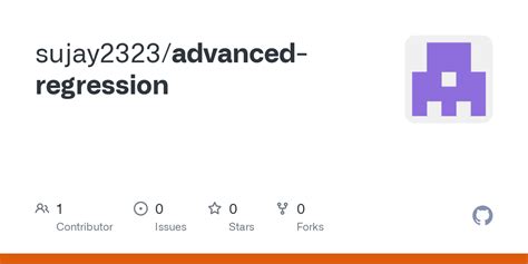 github sujay2323 advanced regression