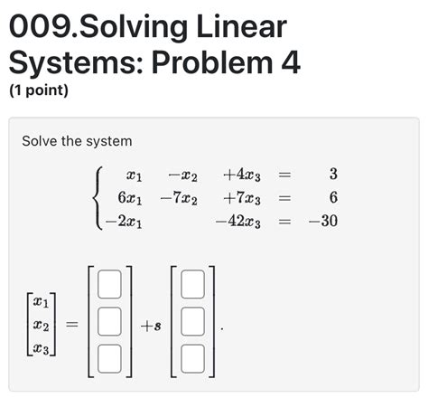 solved 009 solving linear systems problem 5 1 point solve