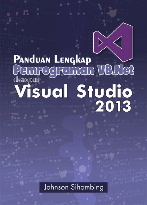 Panduan Lengkap Pemrograman VB Net Dengan Visual Studio 2013 Johnso