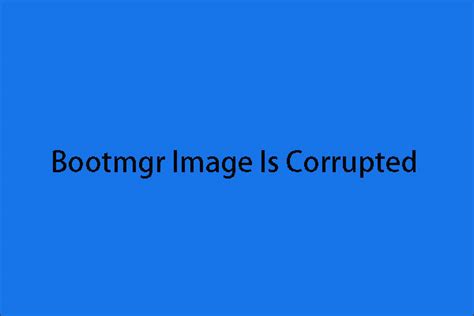 how to deal with bootmgr image corrupt easily
