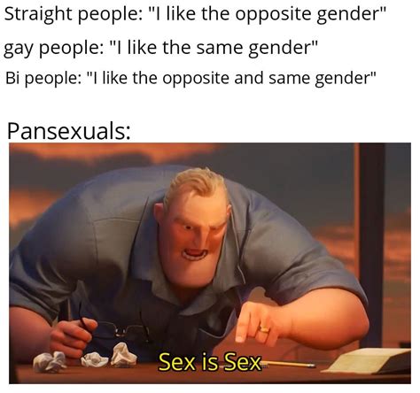 Pansexuals Like Pancakes Rmemes