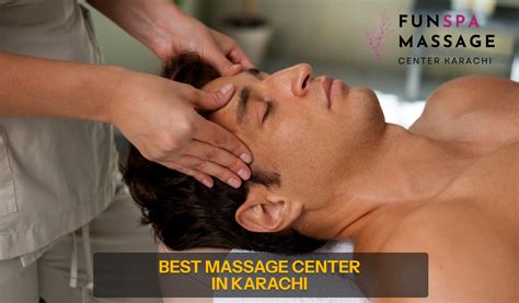Where To Find The Best Massage Center In Karachi Pakistan