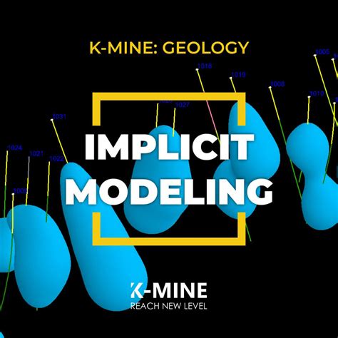 Implicit Modeling In K Mine Construct Surfaces And Recreate Ore Bodies