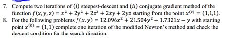solved 7 compute two iterations of i steepest descent and