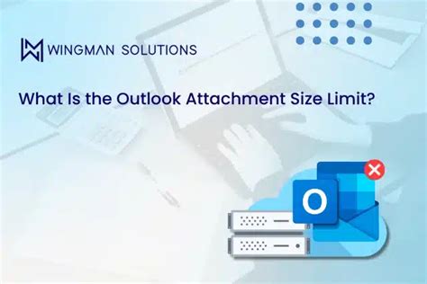 What Is The Outlook Attachment Size Limit Find Out Here