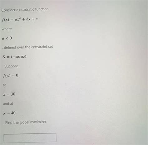 Solved Consider A Quadratic Function F X Ax Bx C Where A