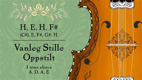How To Tune A Hardanger Fiddle Norwegian Fiddle Tuner Vanleg Stille Most Common Tuning