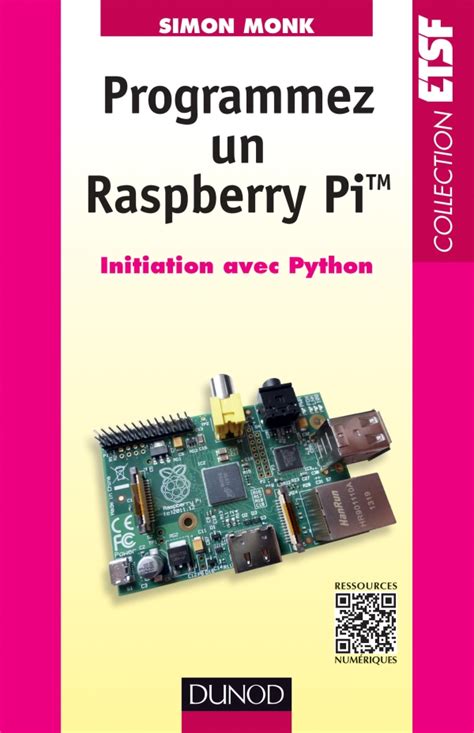 Programmez Un Raspberry Pi Initiation Avec Python Hachettefr