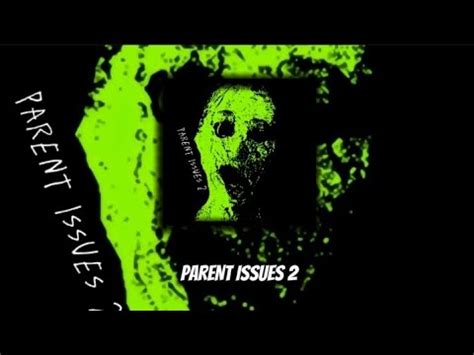 PARENT ISSUES 2 VERSÃO SUPER FAST YouTube