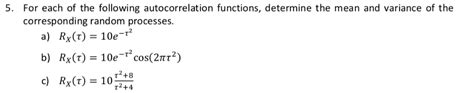 Solved 5 For Each Of The Following Autocorrelation