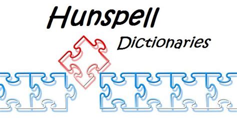 Hunspell Dictionaries Is A Spell Checker And Morphological Analyzer