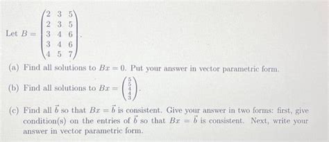 Solved Let B A Find All Solutions To Chegg