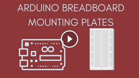Arduino Breadboard Mounting Plates The Ultimate Guide