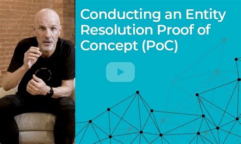 Conducting An Entity Resolution Proof Of Concept Poc