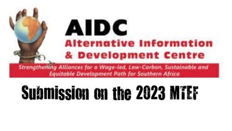 Aidc Submission On The 2023 Medium Term Economic Framework Mtef Aidc Alternative