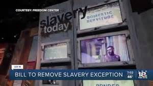 Bill To Remove Slavery Exception