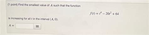 Solved Point Find The Smallest Value Of A Such That The Chegg