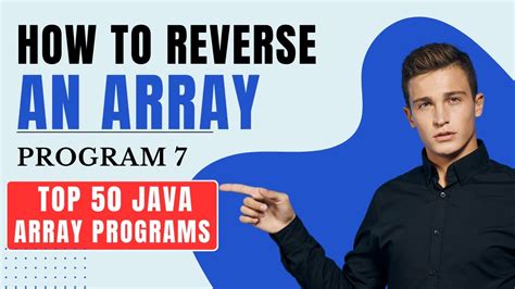 How To Reverse An Array In Java Top 50 Array Programs In Java Youtube