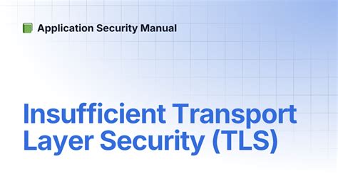 Insufficient Transport Layer Security Tls Application Security Manual