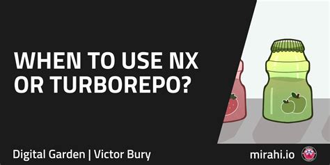 When To Use Nx Or Turborepo