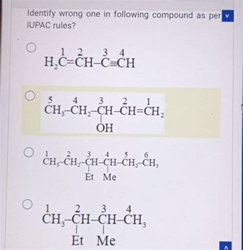 Identify Wrong One In Following Compound As Per Iupac Rules H2 C1 C2 H−