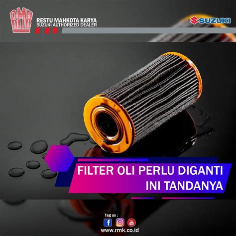 Filter Oli Mesin Mobil Harus Diganti Ini 5 Tandanya Restu Mahkota Karya