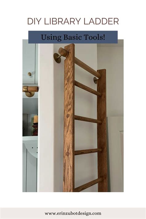 Inexpensive Way To Make Your Own Library Ladder In 2024 Bookshelves Diy Library Ladder Loft