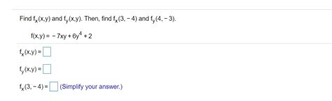 Solved Find Fx X Y And Fy X Y Then Find Fx And Chegg Com