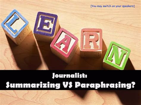 Journalist Summarizing Vs Paraphrasing Ppt