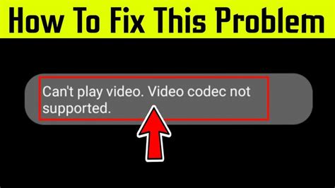 Video Codec Not Supported Error Best And Simple Methods In 2022