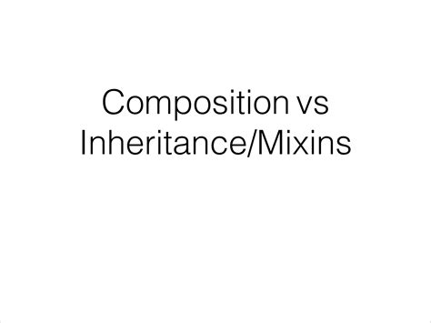 Composition Over Inheritance Ppt