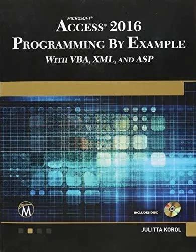 Microsoft Access 2016 Programming By Example With Vba Xml Meses