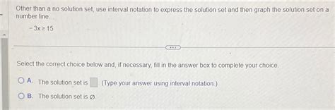 Other Than A No Solution Set Use Interval Notation